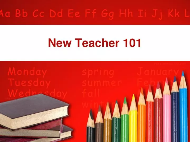 PPT - New Teacher 101 PowerPoint Presentation, free download - ID:5699353