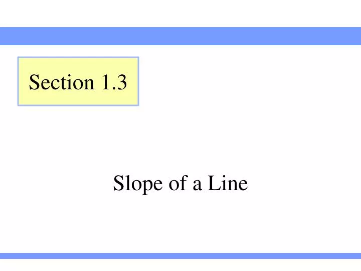 PPT - Slope of a Line PowerPoint Presentation, free download - ID:5699398