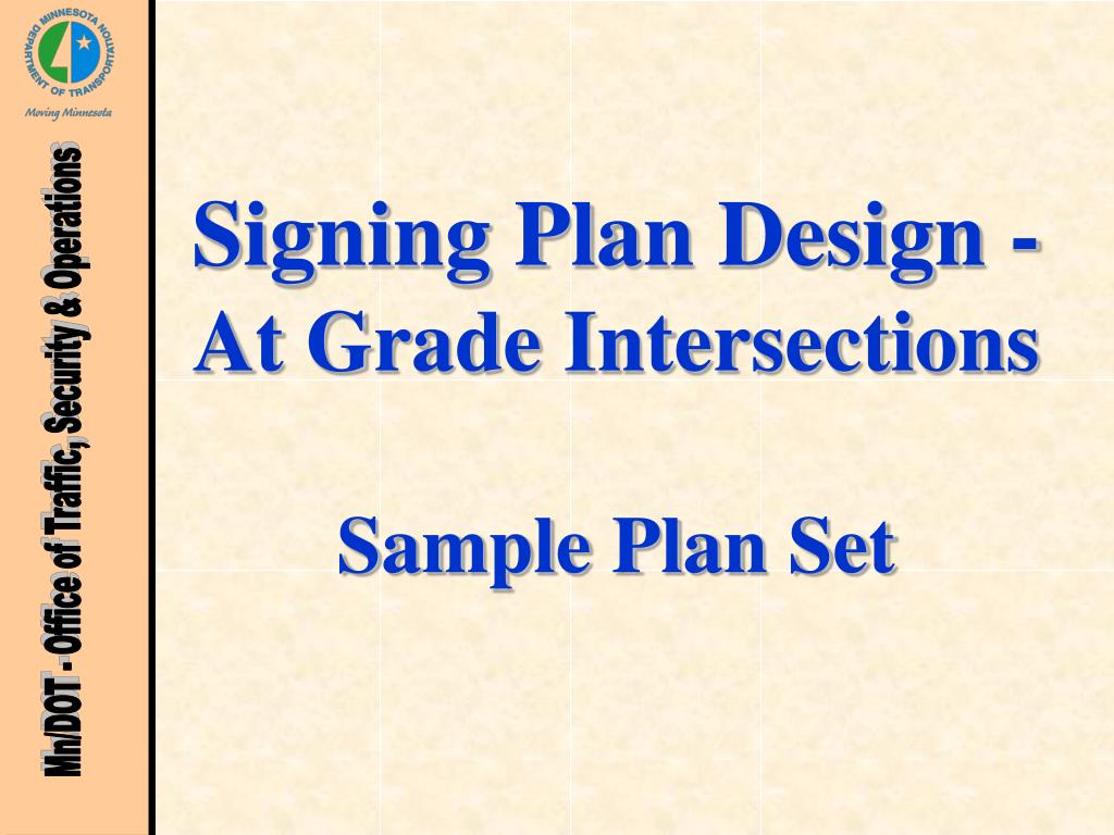 PPT - Signing Plan Design - At Grade Intersections Sample Plan Set ...