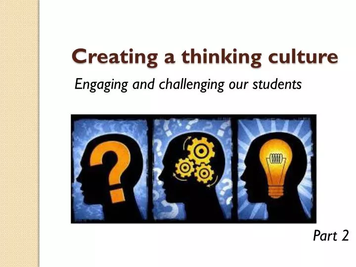 PPT - Creating a thinking culture PowerPoint Presentation, free ...