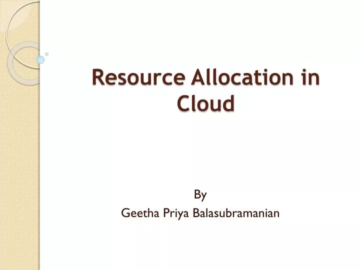 PPT - Resource Allocation in Cloud PowerPoint Presentation, free ... PPT - Resource Allocation in Cloud PowerPoint Presentation, free ...