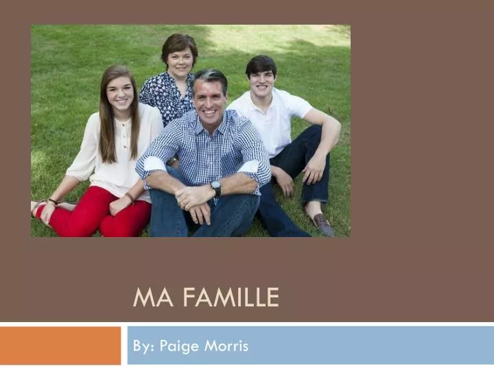 PPT - Ma famille PowerPoint Presentation, free download - ID:5700447