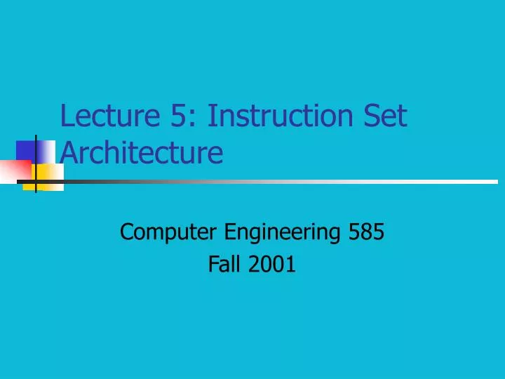PPT - Lecture 5: Instruction Set Architecture PowerPoint Presentation, free download - ID:5700585