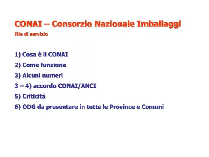 PPT - CONAI – Consorzio Nazionale Imballaggi File di servizio Cosa è il ...