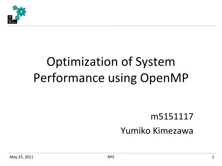 PPT - Optimization of System Performance using OpenMP PowerPoint Presentation - ID:5702155