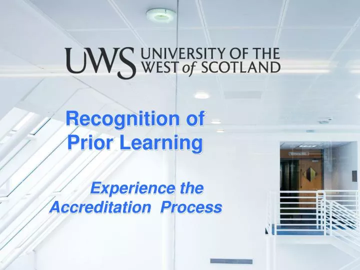 PPT - Recognition of Prior Learning Experience the Accreditation ...