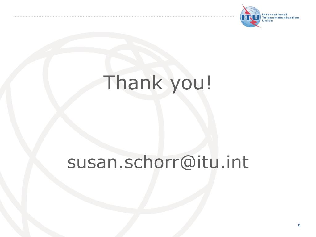 PPT - Susan Schorr Regulatory Officer ITU BDT Regulatory and Market ...