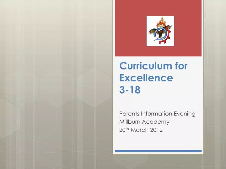 PPT - Curriculum for Excellence 3-18 PowerPoint Presentation, free ...