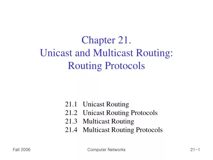 PPT - Chapter 21 . Unicast and Multicast Routing: Routing Protocols ... PPT - Chapter 21 . Unicast and Multicast Routing: Routing Protocols ...