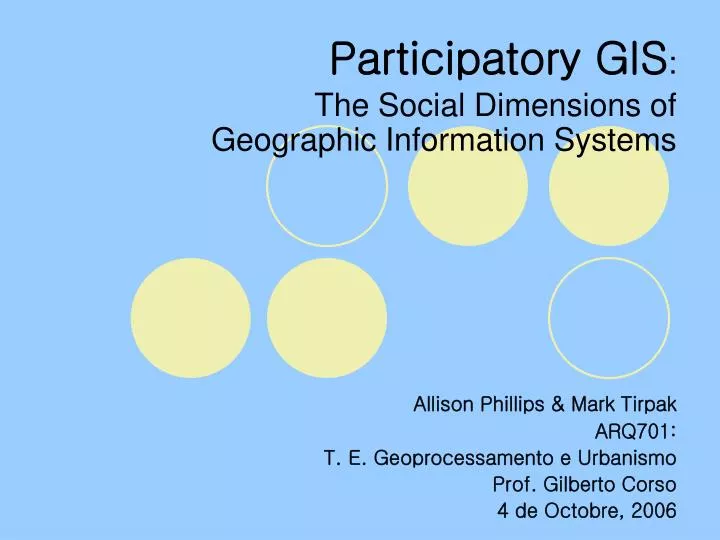 PPT - Participatory GIS : The Social Dimensions of Geographic ... PPT - Participatory GIS : The Social Dimensions of Geographic ...