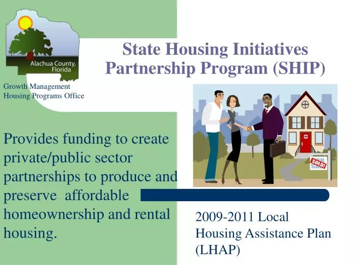 PPT - State Housing Initiatives Partnership Program (SHIP) PowerPoint ...