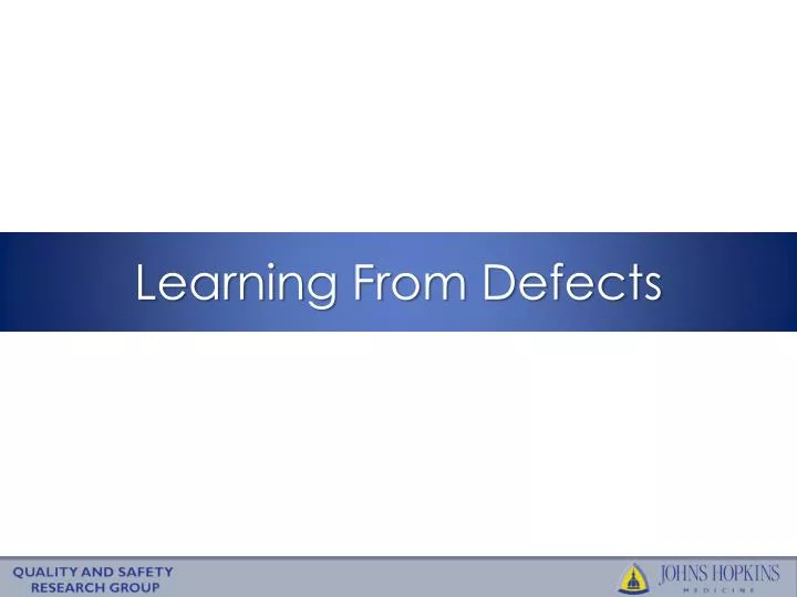 PPT - Learning From Defects PowerPoint Presentation, free download - ID ...