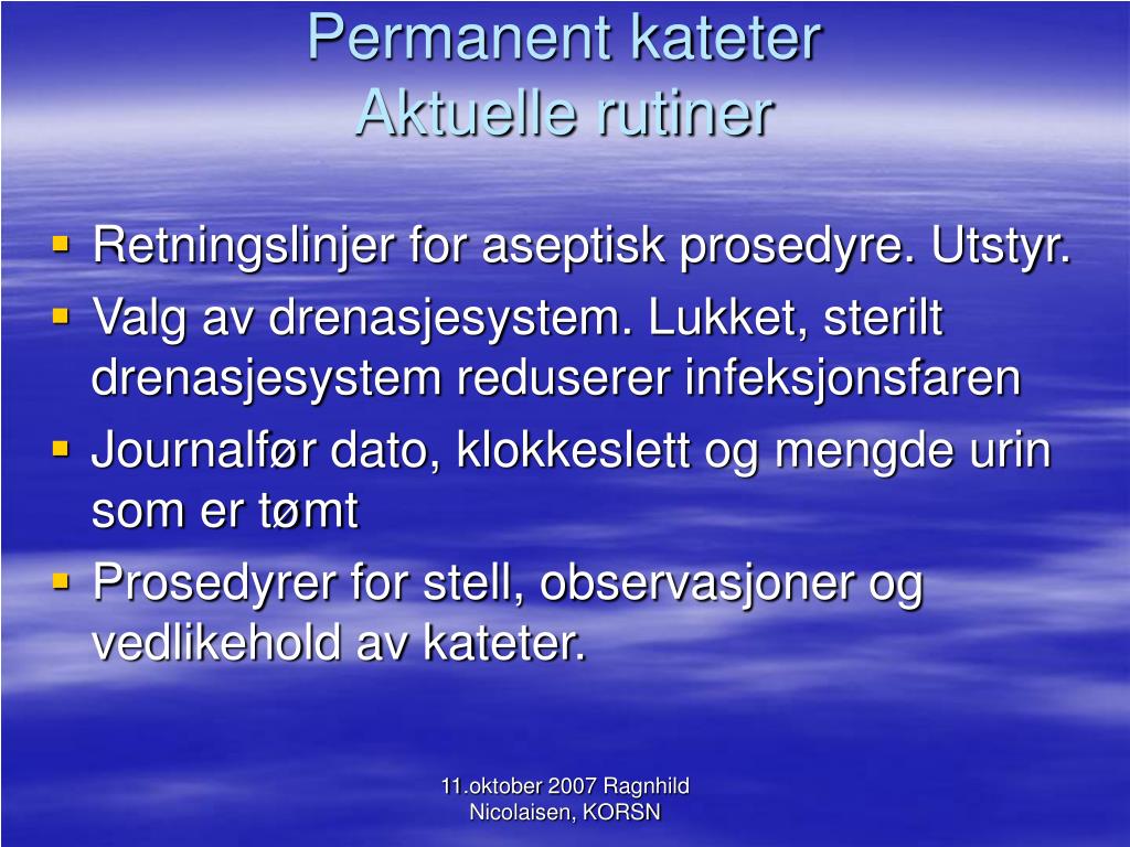 PPT - Forebygging av urinveisinfeksjoner Hvorfor trenger vi prosedyrer ...