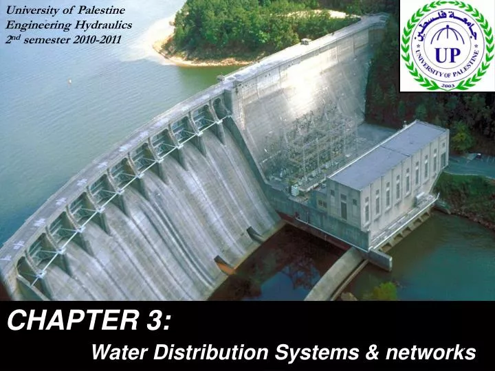 PPT - CHAPTER 3: Water Distribution Systems & networks PowerPoint ...