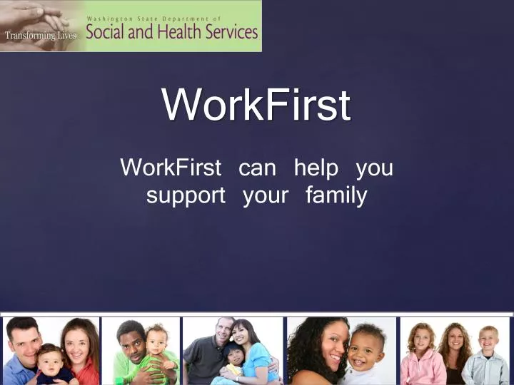 PPT - WorkFirst PowerPoint Presentation, free download - ID:5708791