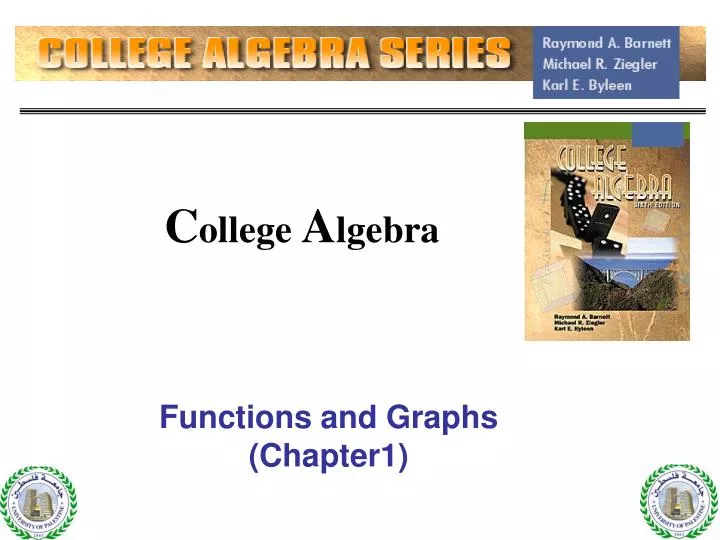 PPT - C ollege A lgebra PowerPoint Presentation, free download - ID:5709055
