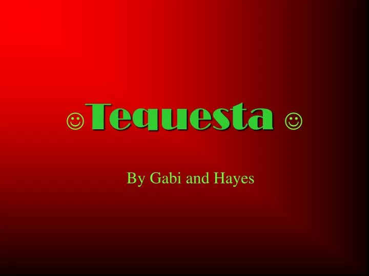 PPT - Tequesta PowerPoint Presentation, free download - ID:5709157