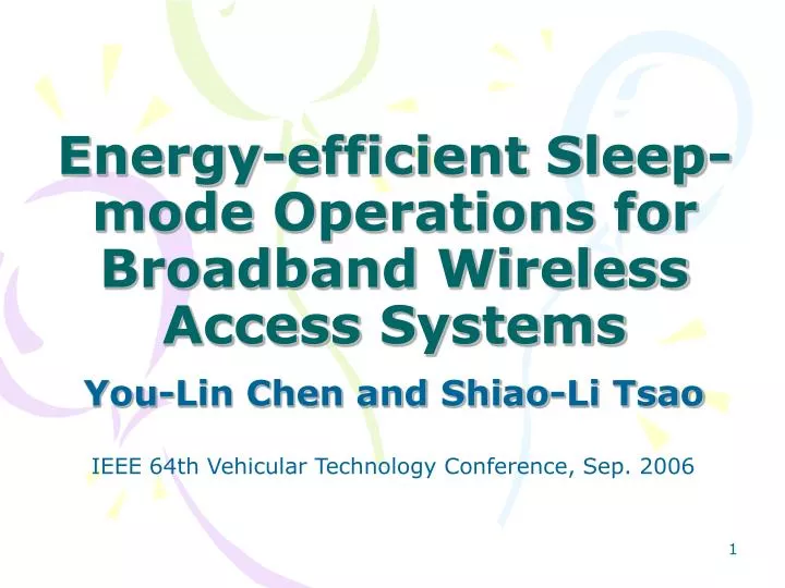 PPT - Energy-efficient Sleep-mode Operations for Broadband Wireless ... PPT - Energy-efficient Sleep-mode Operations for Broadband Wireless ...