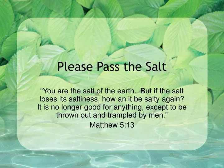 PPT - Please Pass the Salt PowerPoint Presentation, free download - ID ...