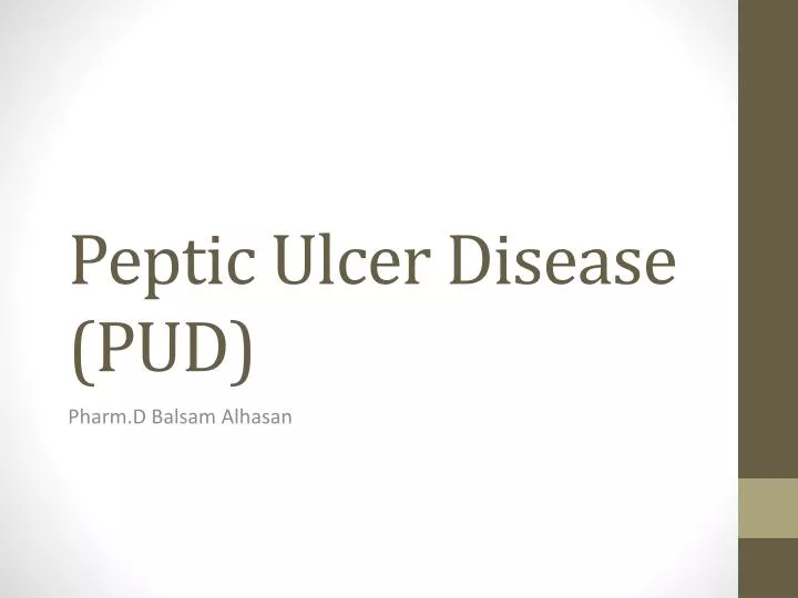 PPT - Peptic Ulcer Disease (PUD) PowerPoint Presentation, free download ...