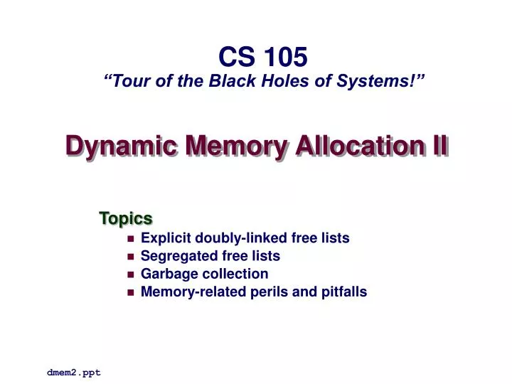 PPT - Dynamic Memory Allocation II PowerPoint Presentation, free download - ID:5710746