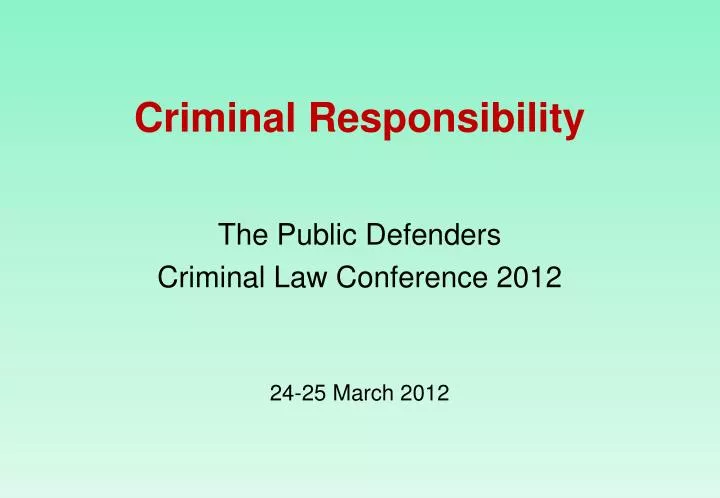 PPT - Criminal Responsibility PowerPoint Presentation, free download ...