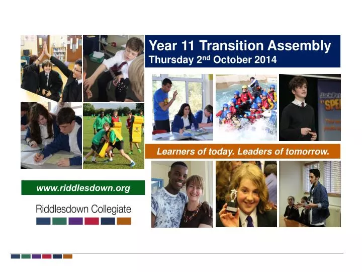 PPT - Year 11 Transition Assembly Thursday 2 nd October 2014 PowerPoint ...