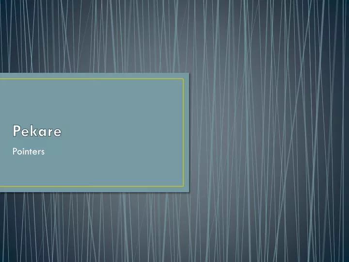 PPT - Pekare PowerPoint Presentation, free download - ID:5711326