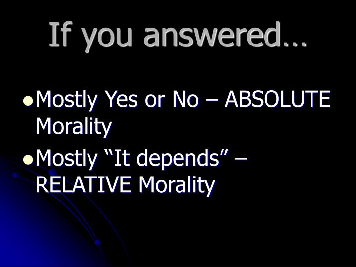 PPT - Absolute and Relative Morality PowerPoint Presentation - ID:5712533