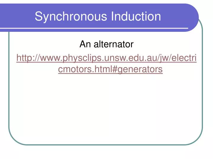 PPT - Synchronous Induction PowerPoint Presentation, free download - ID ...