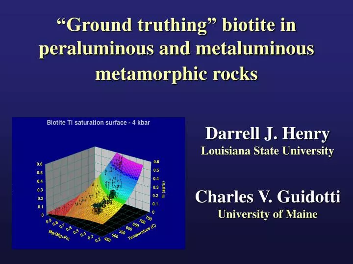 PPT - “Ground truthing” biotite in peraluminous and metaluminous ...