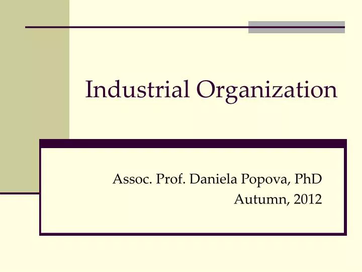 PPT - Industrial Organization PowerPoint Presentation, free download ...