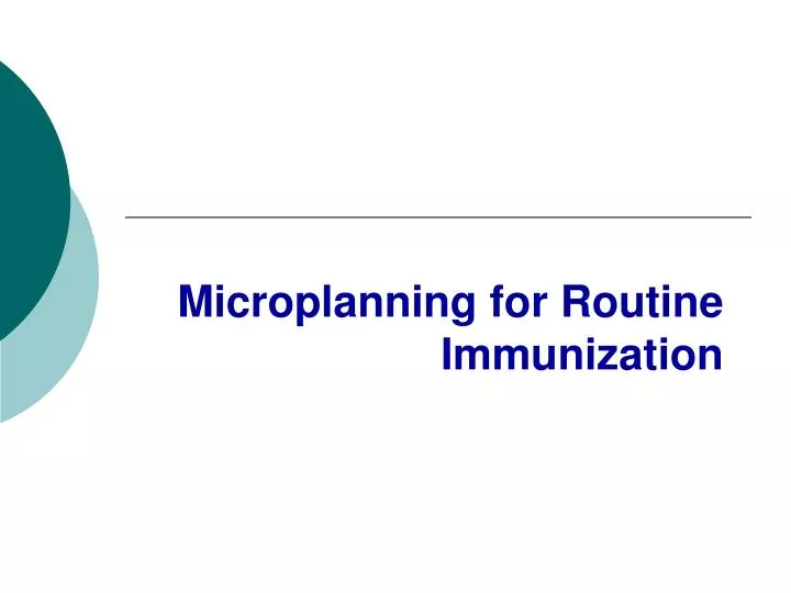 PPT - Microplanning for Routine Immunization PowerPoint Presentation ...