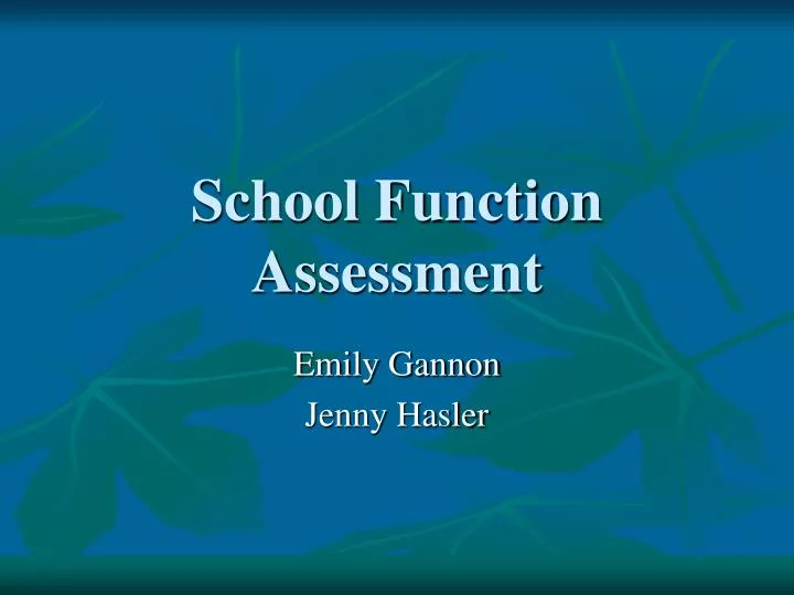 PPT - School Function Assessment PowerPoint Presentation, free download ...