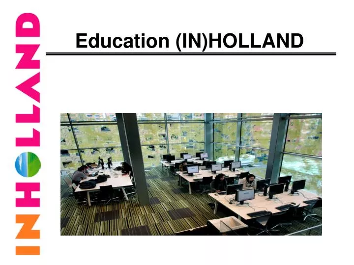 PPT - Education (IN)HOLLAND PowerPoint Presentation, free download - ID ...