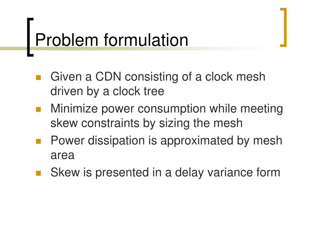 Ppt Accurate Clock Mesh Sizing Via Sequential Quadratic Programming Powerpoint Presentation