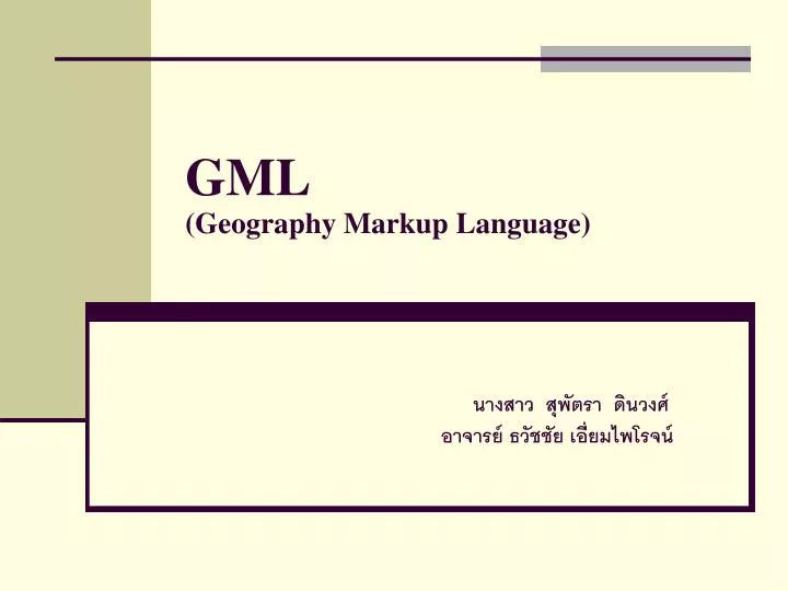 PPT - GML (Geography Markup Language) PowerPoint Presentation, free download - ID:5715100