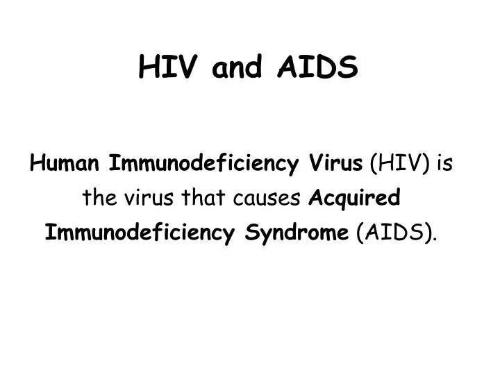 PPT - HIV and AIDS PowerPoint Presentation, free download - ID:5716170