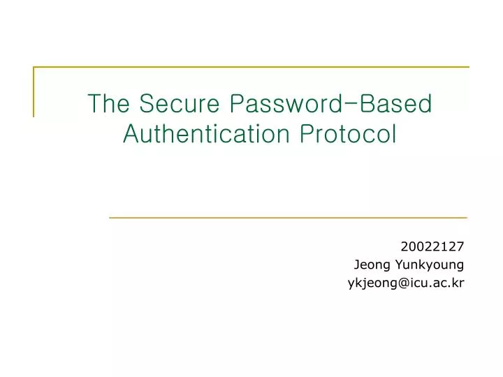 Ppt The Secure Password Based Authentication Protocol Powerpoint
