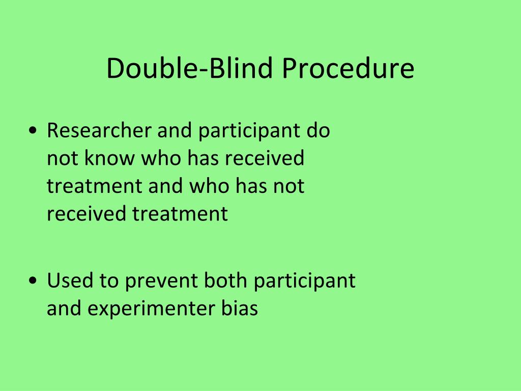 What Is A Double Blind Procedure BLINDS What Is A Double Blind Procedure BLINDS