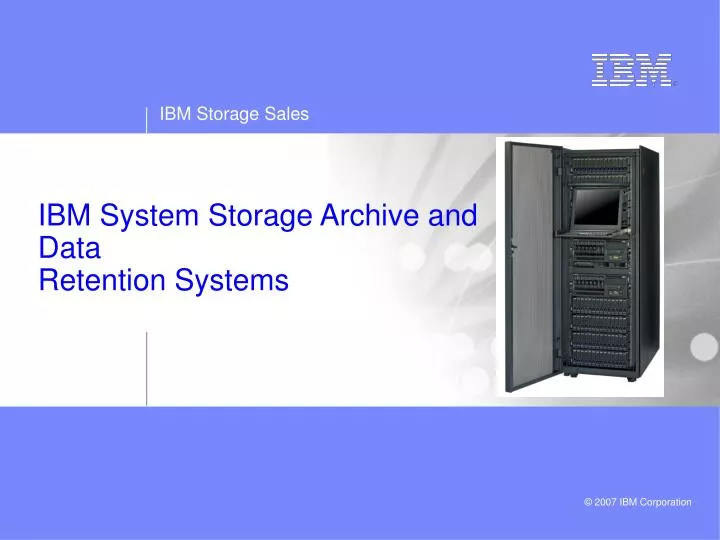 Ppt Ibm System Storage Archive And Data Retention Systems Powerpoint Presentation Id5717213