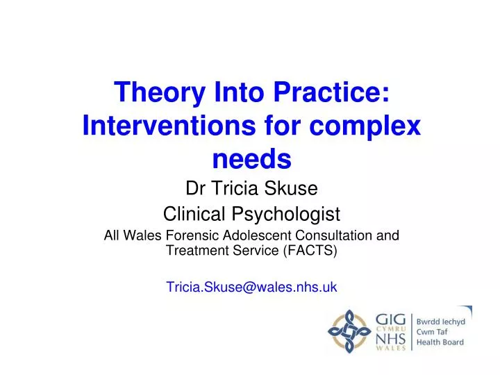 PPT - Theory Into Practice: Interventions for complex needs PowerPoint ...