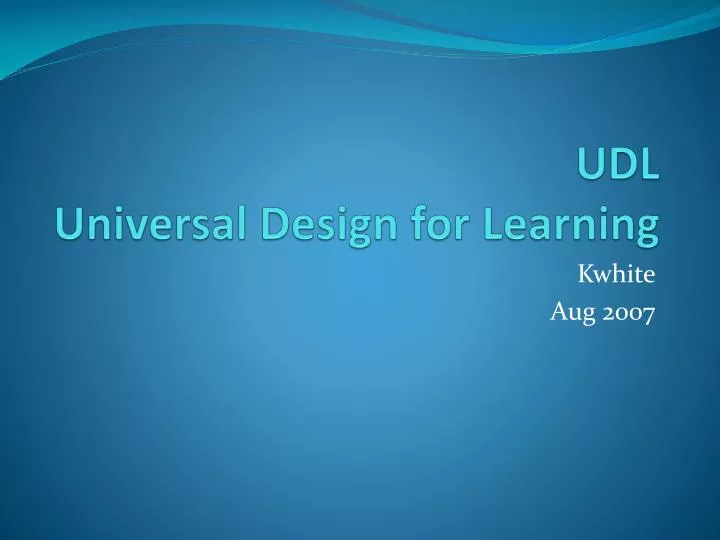 PPT - UDL Universal Design for Learning PowerPoint Presentation, free ...