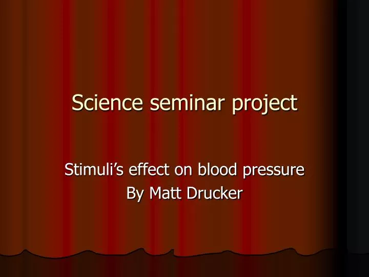 PPT - Science seminar project PowerPoint Presentation, free download ...