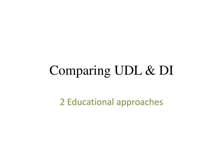 PPT - Comparing UDL & DI PowerPoint Presentation, free download - ID ...