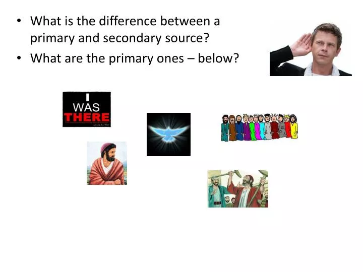 PPT - What is the difference between a primary and secondary source ...
