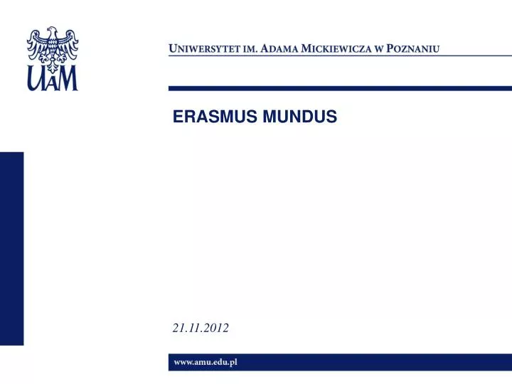 PPT - ERASMUS MUNDUS PowerPoint Presentation, free download - ID:5720150