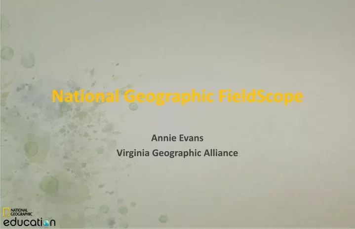 PPT - National Geographic FieldScope PowerPoint Presentation, free ...