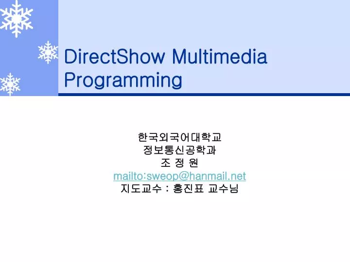 PPT - DirectShow Multimedia Programming PowerPoint Presentation, free download - ID:5721175