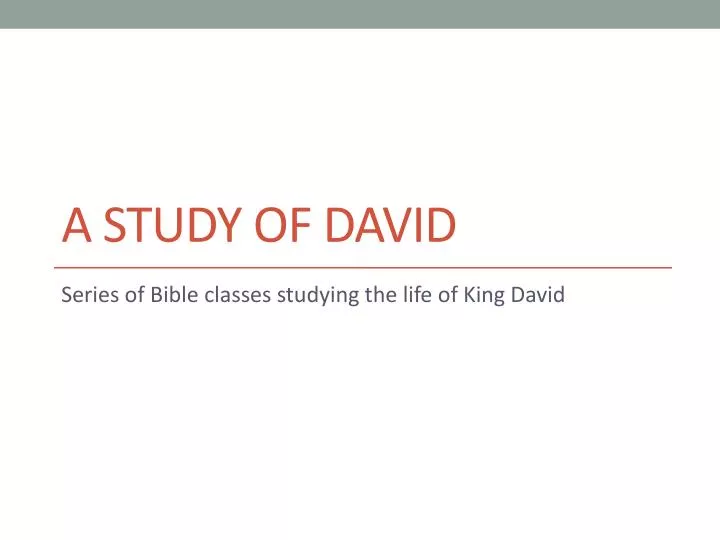 PPT - A Study of David PowerPoint Presentation, free download - ID:5721339
